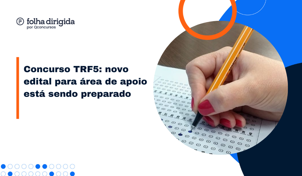 Concurso TRF 5: formada comissão para edital da área de apoio | Folha Dirigida